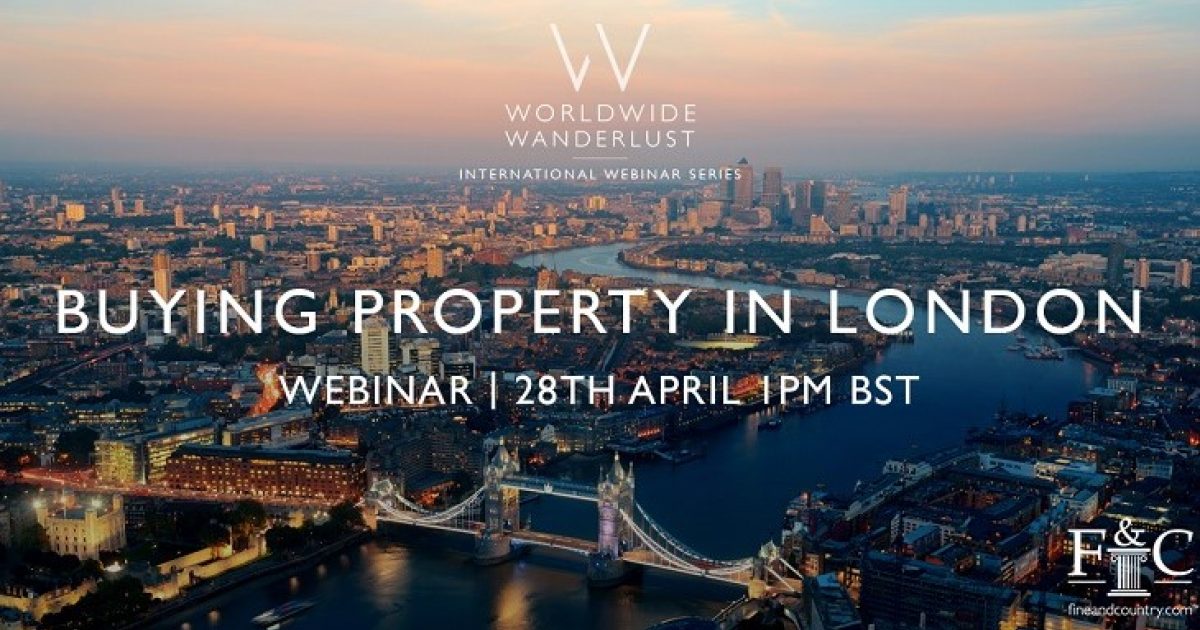 International Webinar Series: Focus on London | Fine & Country